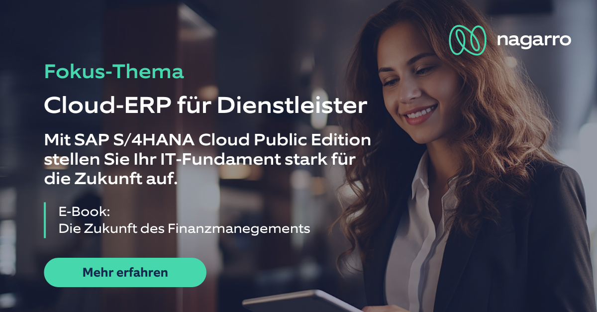 Effiziente Finanzprozesse im Dienstleistungssektor: SAP S/4HANA Public Cloud Edition | Nagarro